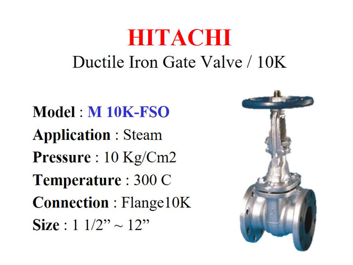 Ductile Iron Gate Valve - Hitachi M 10K-FSO / 10 Bar, Flange Bolted ...